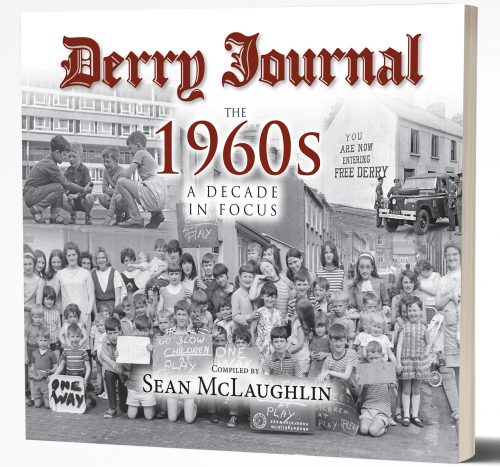 Derry Journal – The 1960s: A Decade in Focus – Guildhall Press Books
