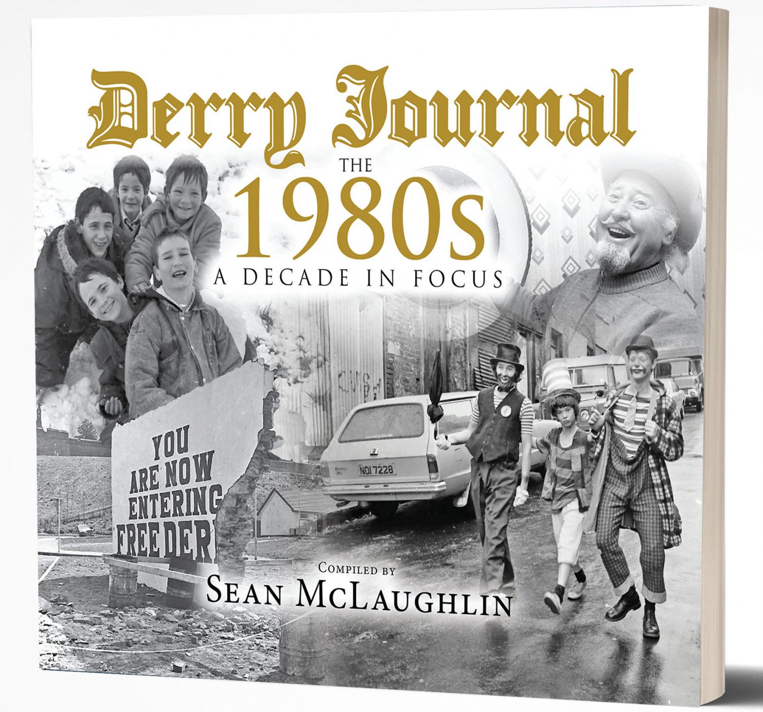 Derry Journal – The 1980s: A Decade In Focus – Guildhall Press Books